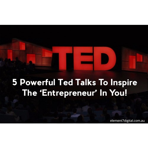 5 Powerful Ted Talks To Inspire The ‘Entrepreneur’ In You! - Web ...