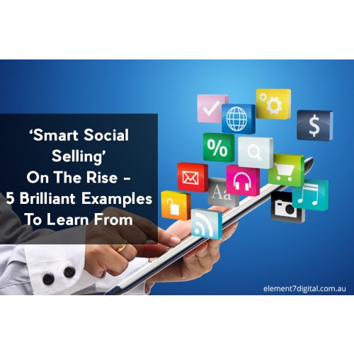 5 Brilliant Examples of smart Social Selling - Web Development Agency ...